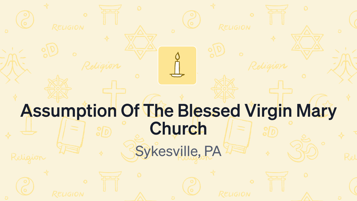 Donate to Assumption Of The Blessed Virgin Mary Church (25-1725262)