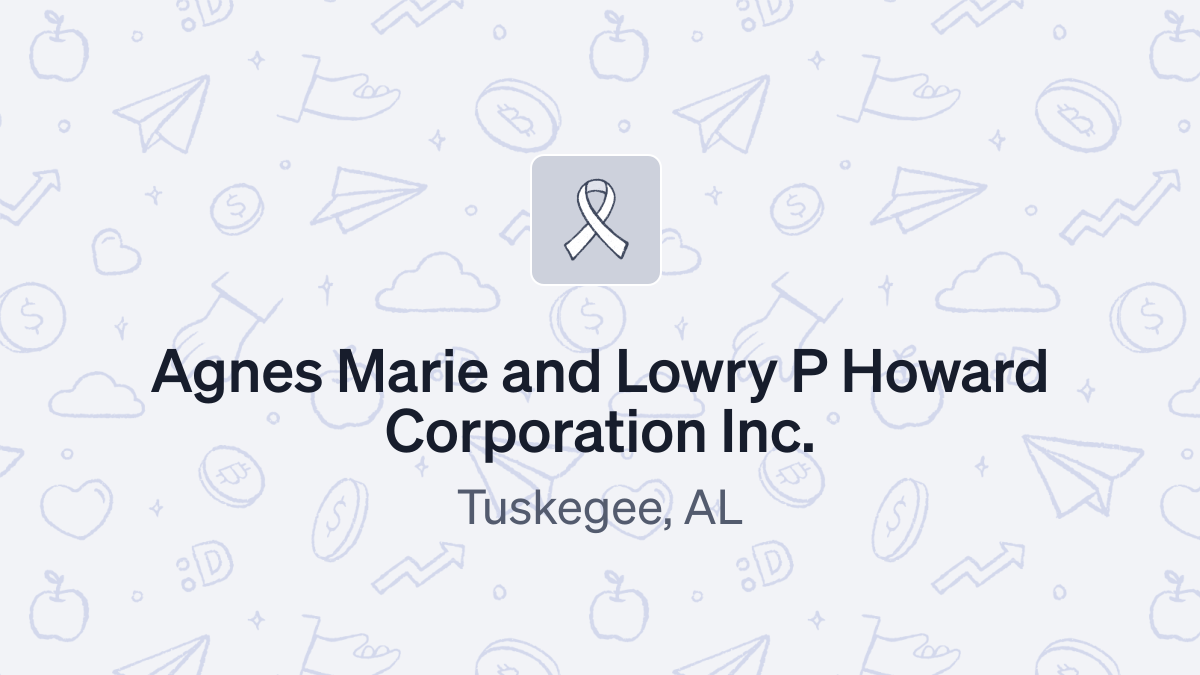 Donate to Agnes Marie and Lowry P Howard Corporation Inc. (27-5090696)