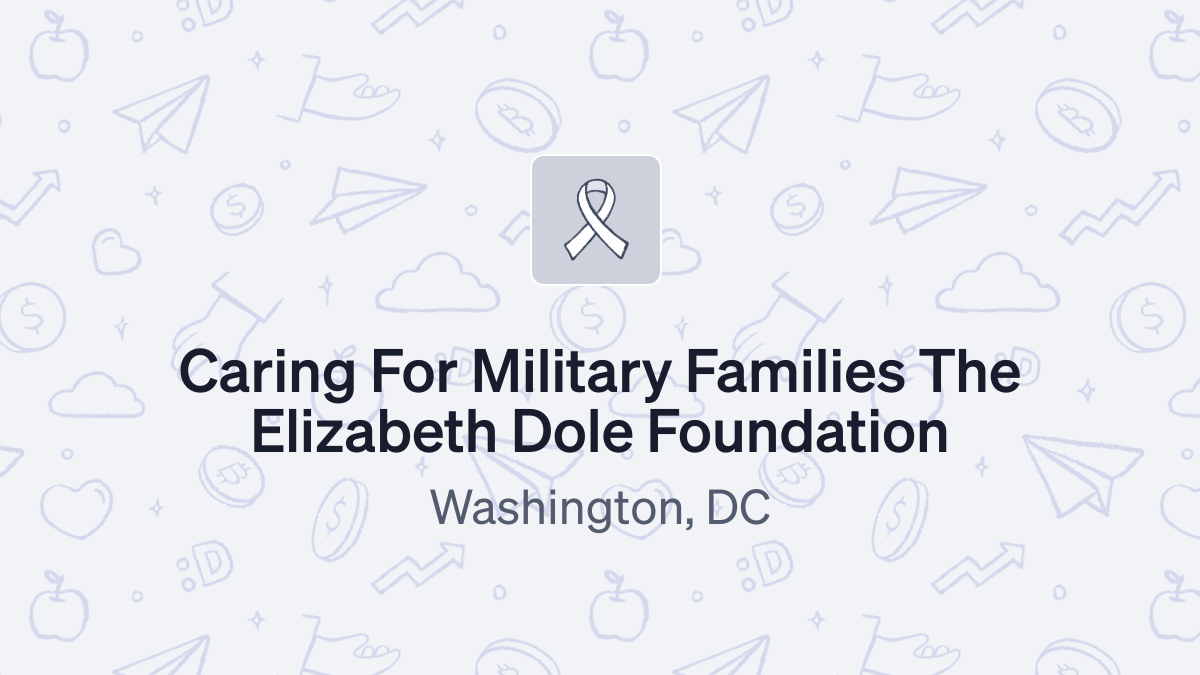 Donate to Caring For Military Families The Elizabeth Dole Foundation ...
