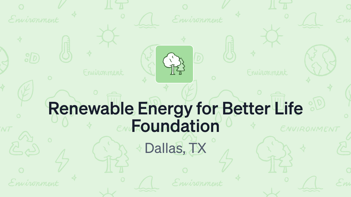 Donate to Renewable Energy for Better Life Foundation (46-5531708)