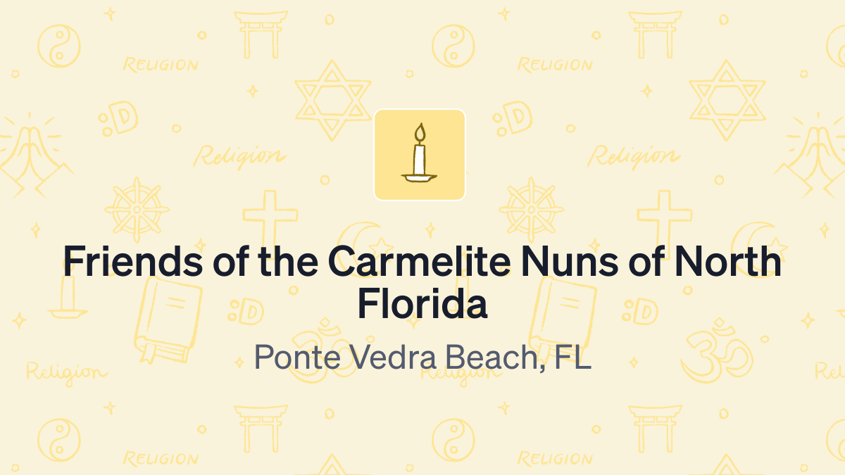 Donate to Friends of the Carmelite Nuns of North Florida (93-1923038)